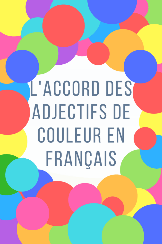 L’accord des adjectifs de couleur en français – Regard sur le français