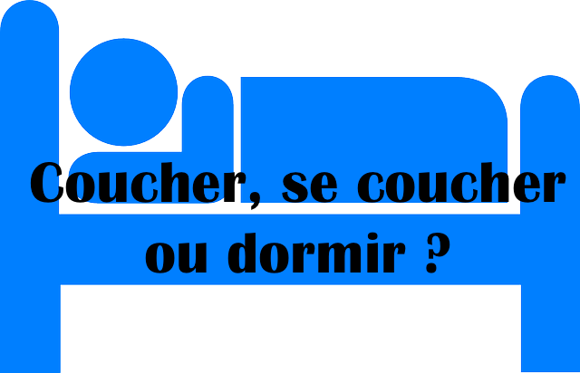 Coucher, se coucher ou dormir ? – Regard sur le français