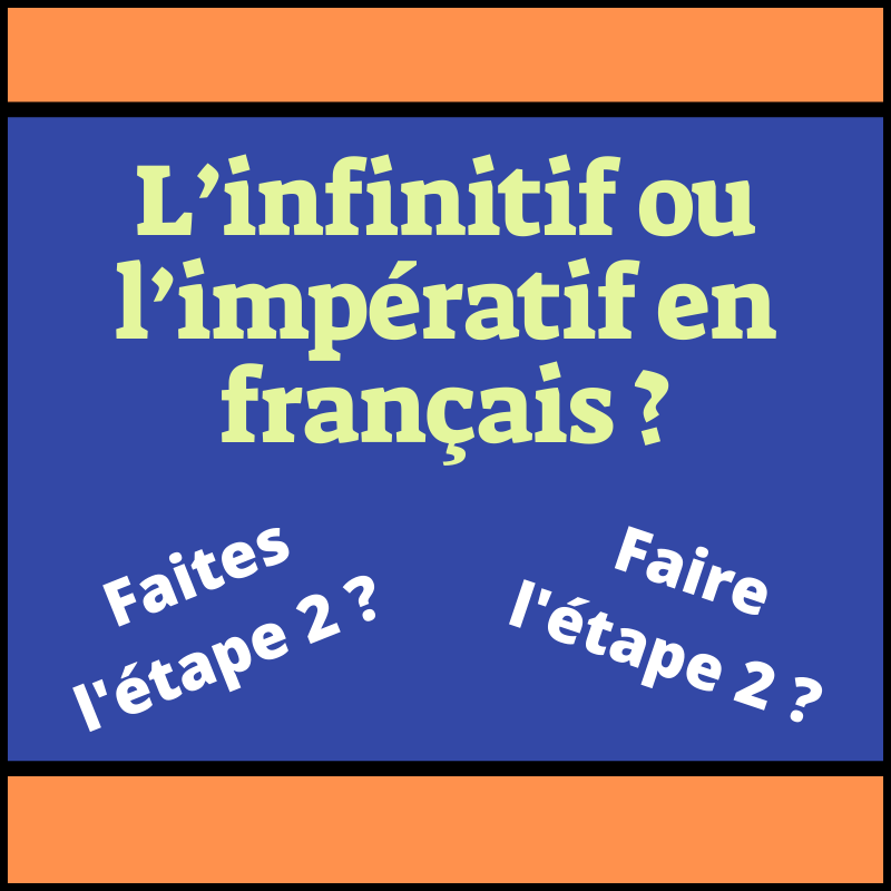 L’infinitif ou l’impératif en français ? – Regard sur le français
