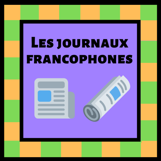 Les journaux francophones – Regard sur le français