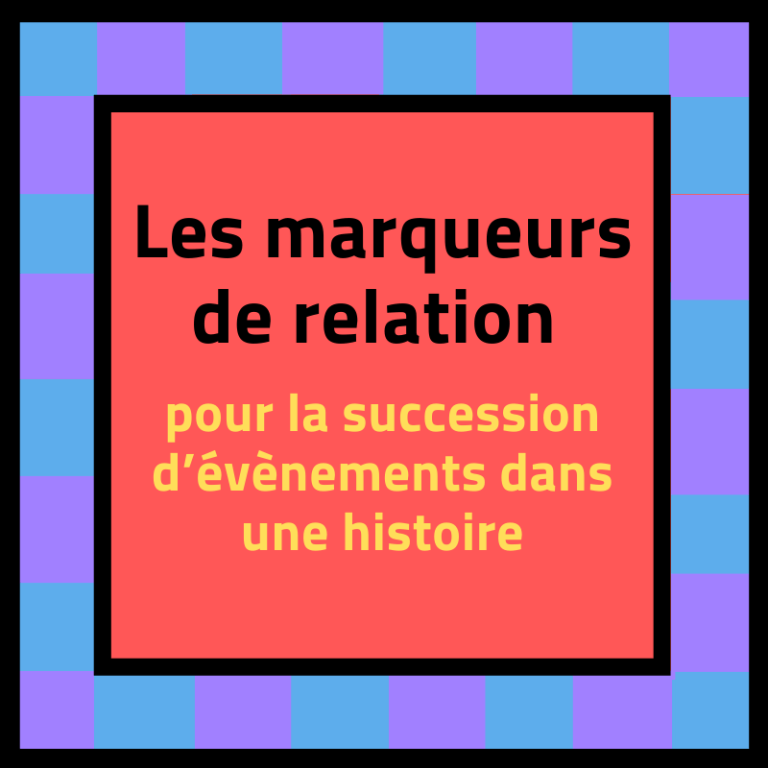Les marqueurs de relation pour la succession d’évènements dans une ...