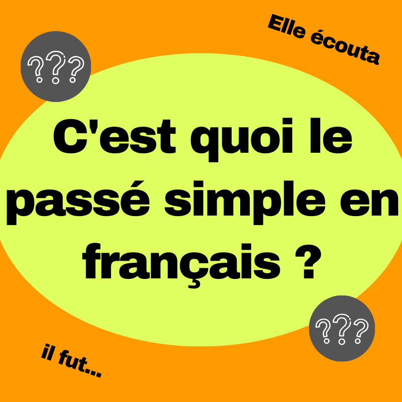 Le passé simple en français – Regard sur le français