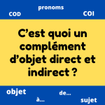 C’est quoi un complément d’objet direct et un complément d’objet ...