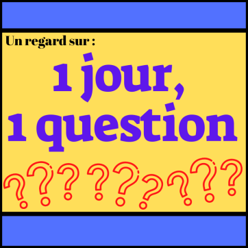 Un regard sur : 1 jour, 1 question – Regard sur le français