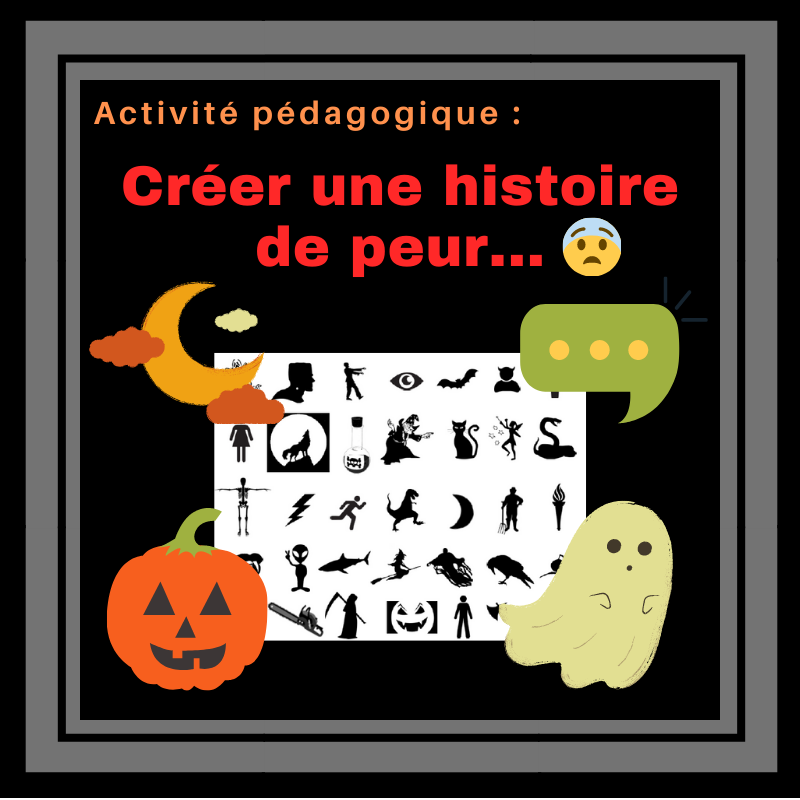 Activité pédagogique : Créer une histoire de peur… – Regard sur le français