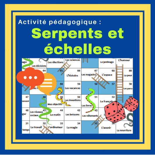 Activité pédagogique : Serpents et échelles – Regard sur le français