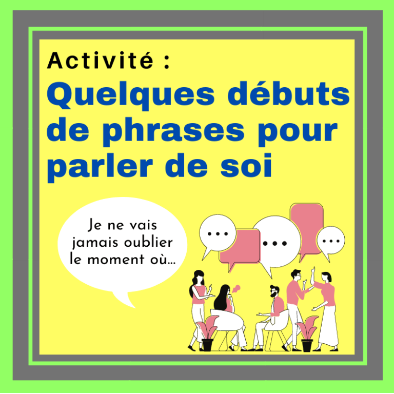 Quelques débuts de phrases pour parler de soi – Regard sur le français