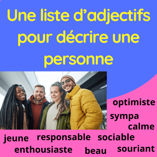 Une liste d’adjectifs pour décrire une personne – Regard sur le français