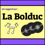 Un regard sur : La Bolduc – Regard sur le français
