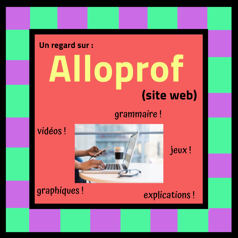 Un regard sur : Alloprof (site web) – Regard sur le français