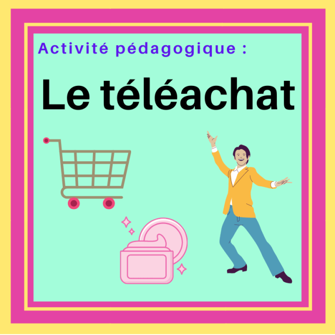 Activité pédagogique : Le téléachat – Regard sur le français