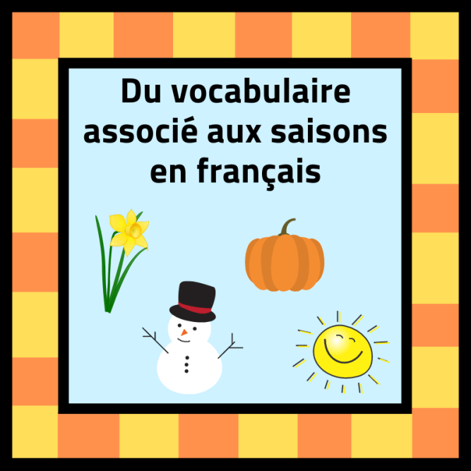 Du vocabulaire associé aux saisons en français – Regard sur le français