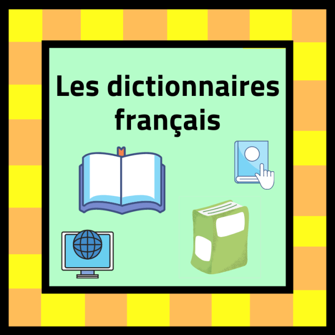 Les dictionnaires français – Regard sur le français